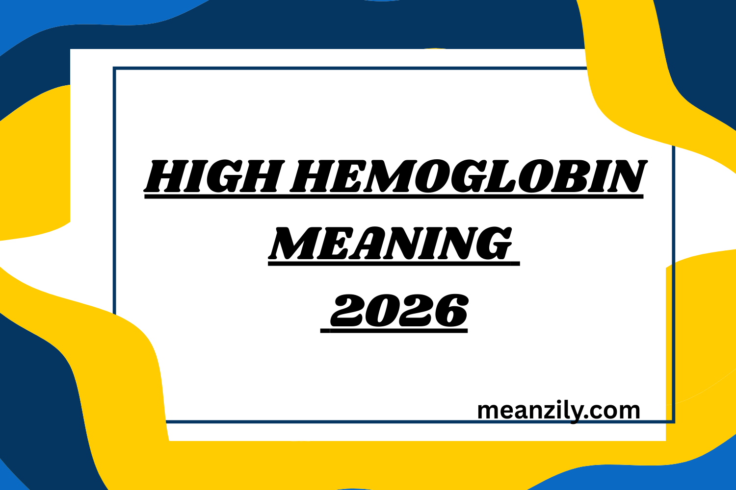 High Hemoglobin Meaning Truths Your Blood Tells 2026