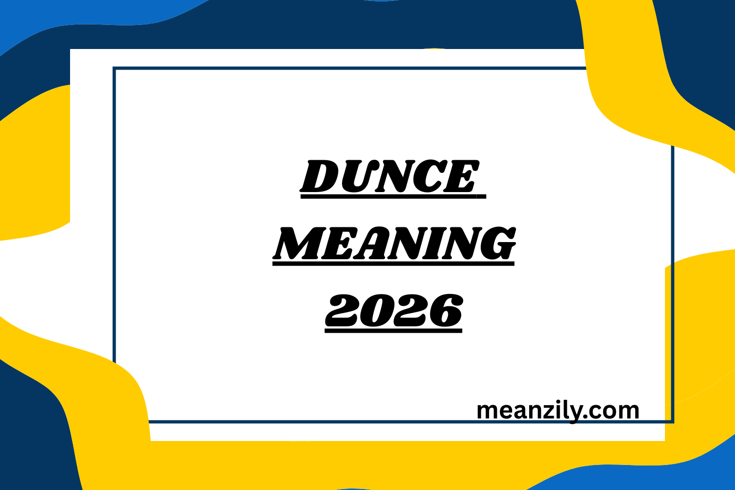 Dunce Meaning Explained Hidden History Real Definition and How the Word ...