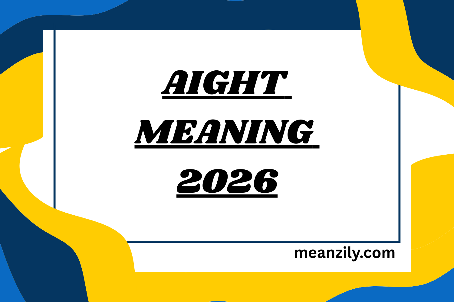 Aight Meaning Hidden Truths Behind Everyday Slang 2026