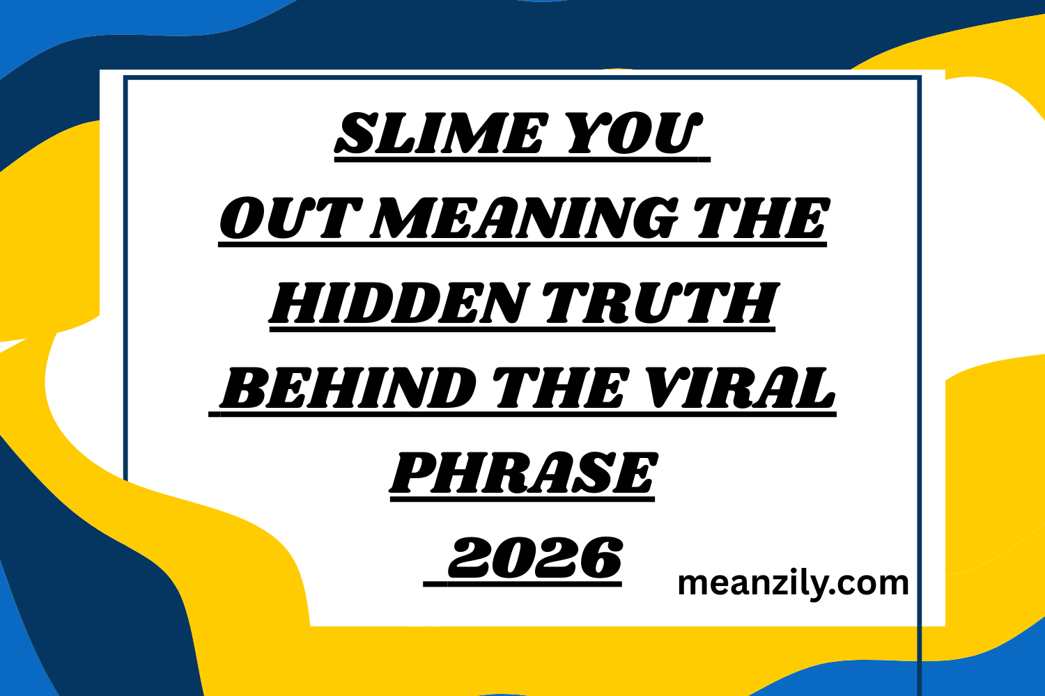 Slime You Out Meaning The Hidden Truth Behind the Viral Phrase 2026