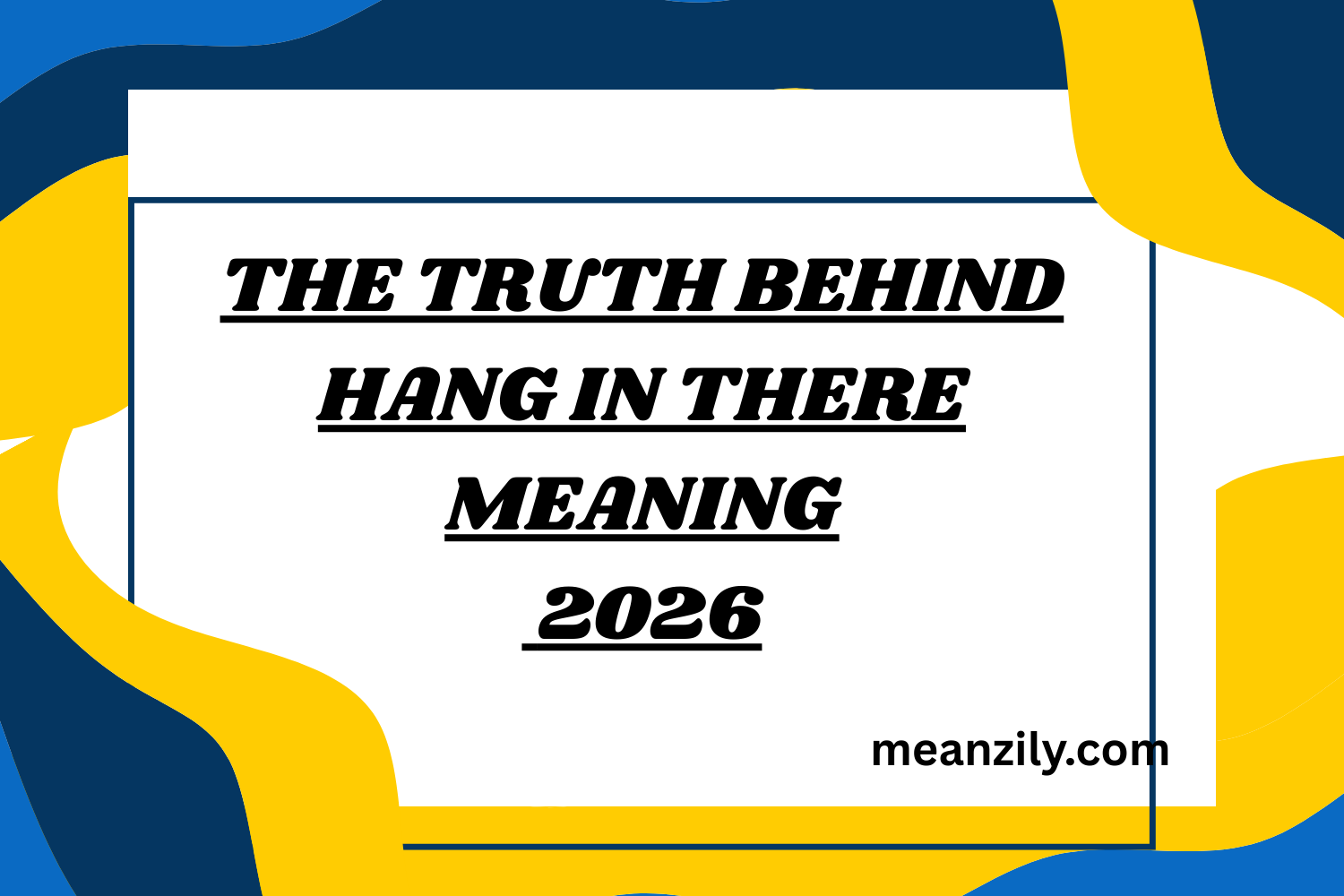 The Truth Behind Hang in There Meaning — Why This Simple Phrase Carries ...