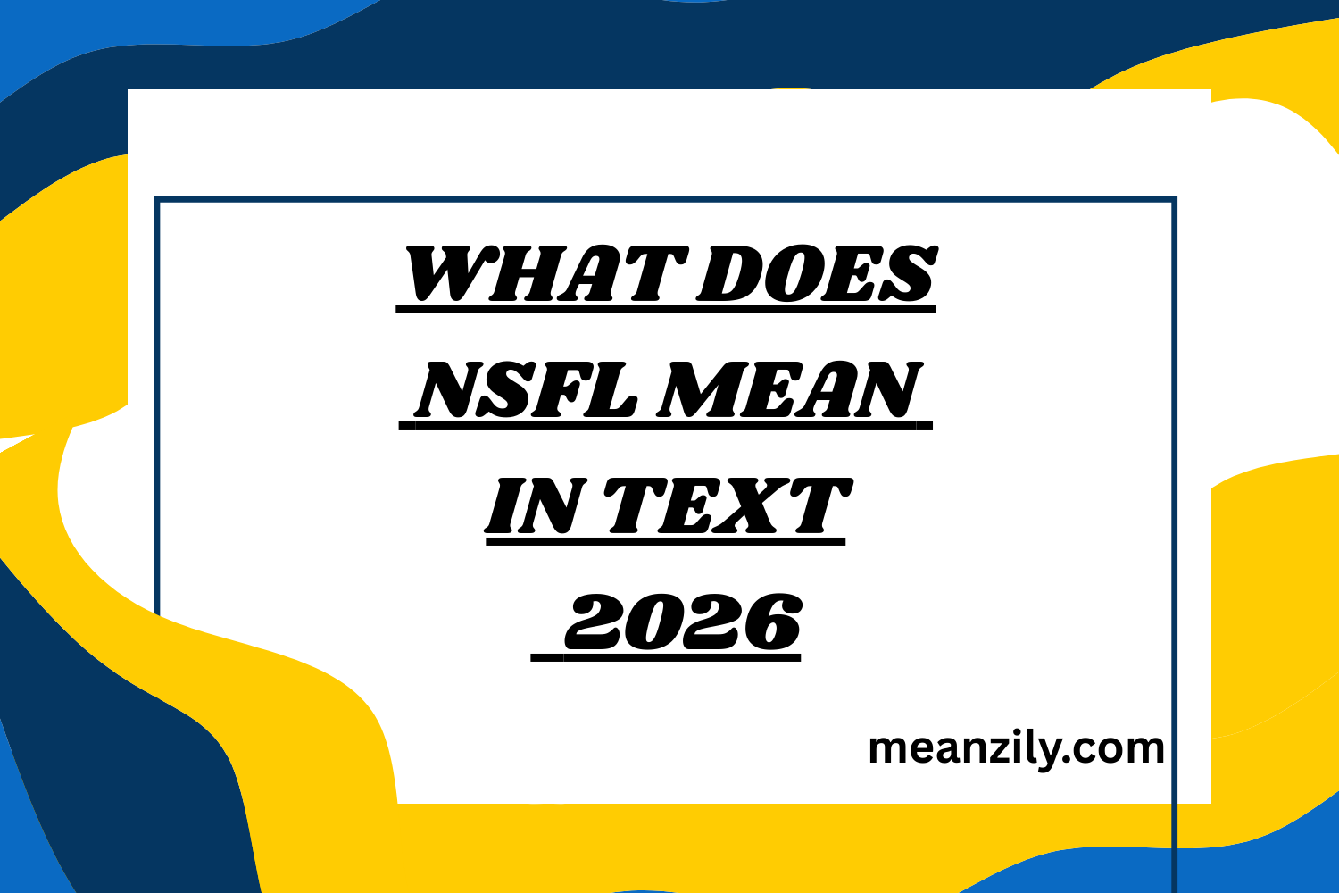 What Does NSFL Mean in Text? Slang Guide with Examples & Replies for 2026